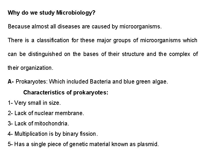 MICROBIOLOGY Introduction Microbiology should be an easy word