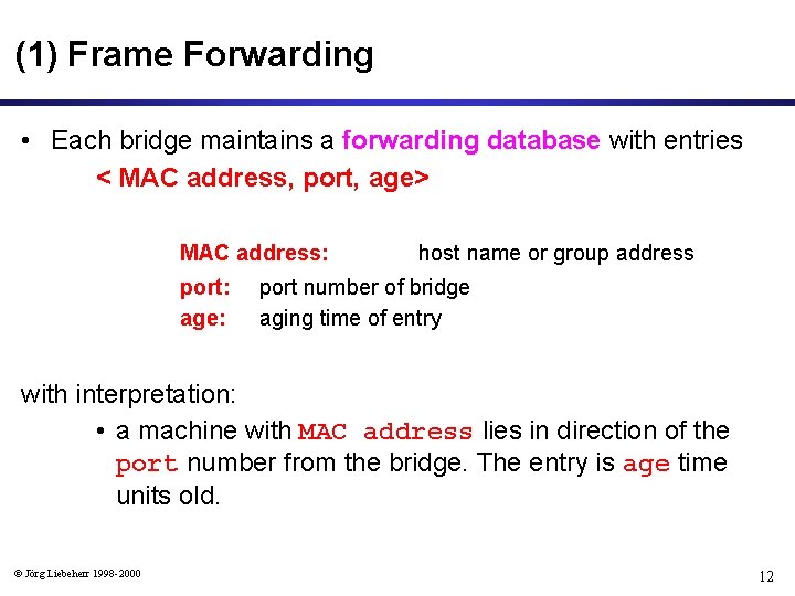 Ethernet LAN switching Jrg Liebeherr 1998 2000 1