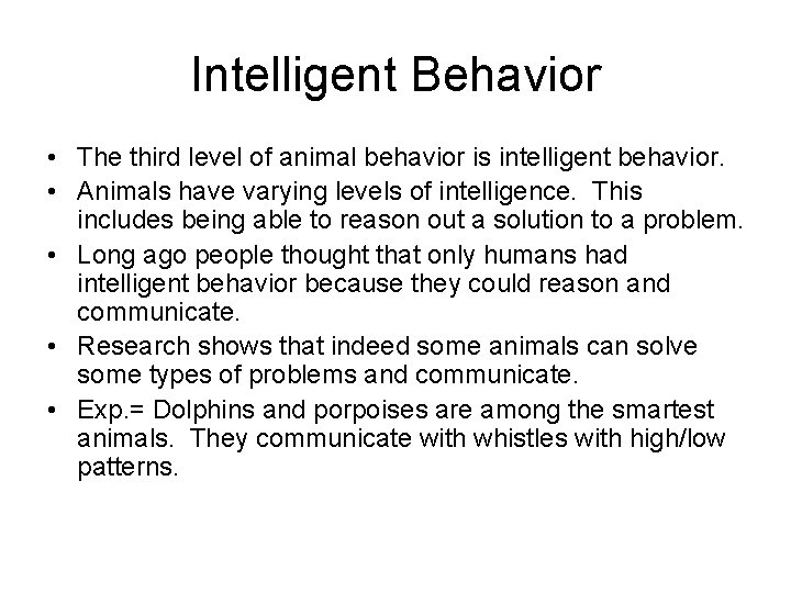 Chapter 19 Animal Behavior Innate Behavior The first