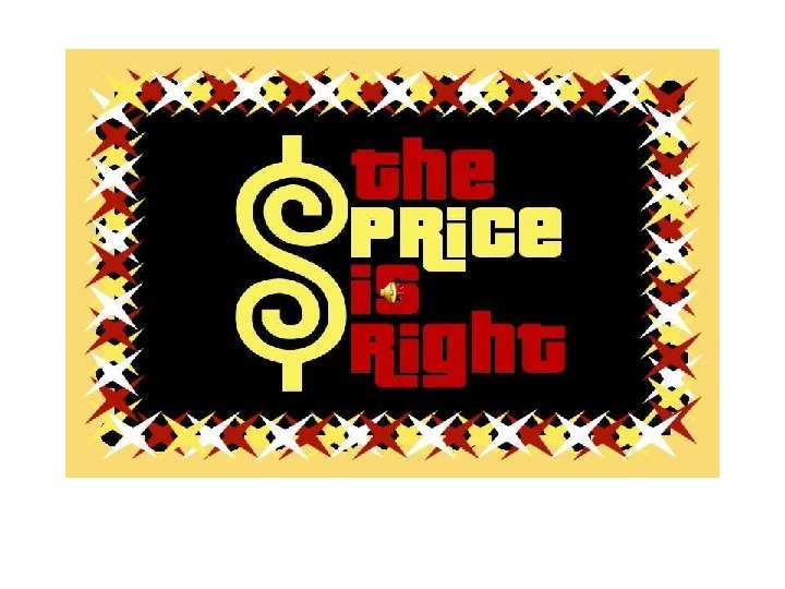 The Price is Right RULES Each team has