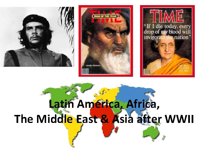 Latin America Africa The Middle East Asia after