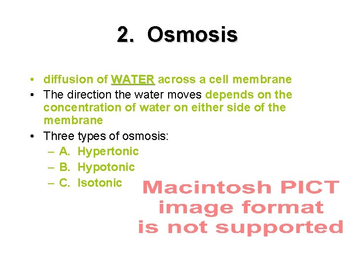 2 Osmosis diffusion of WATER across a cell