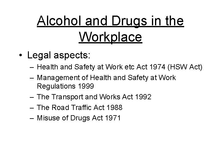 Alcohol and Drugs in the Workplace Legal aspects