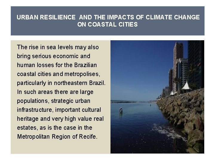 URBAN RESILIENCE AND THE IMPACTS OF CLIMATE CHANGE