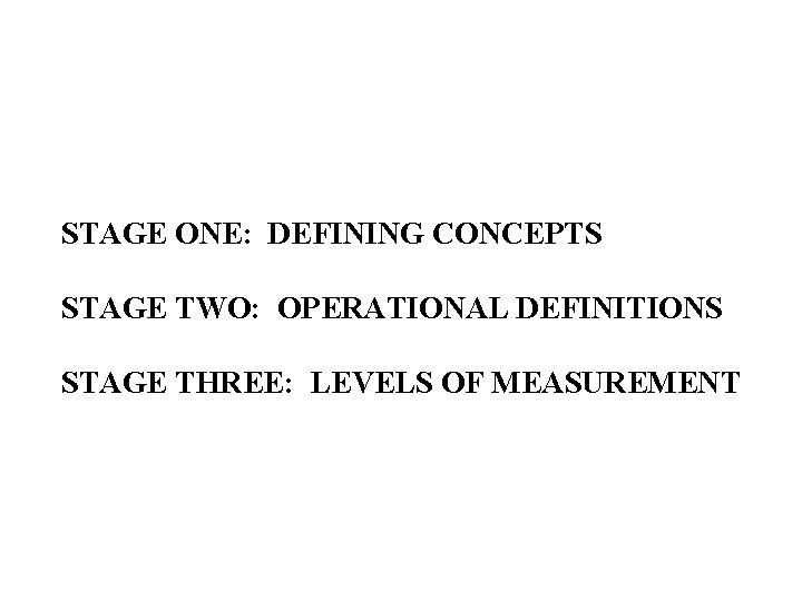 LEVELS OF MEASUREMENT OUTLINE Review Data Concepts Variables