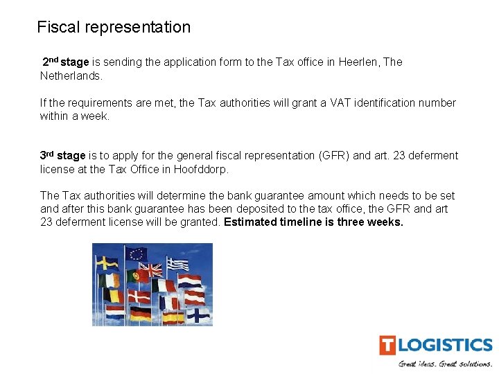 Fiscal representation Fiscal Rep B V specializes in