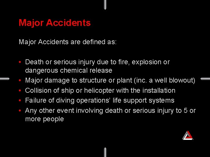 HYDROCARBON RELEASE PREVENTION Major Accident Hazards and Safety