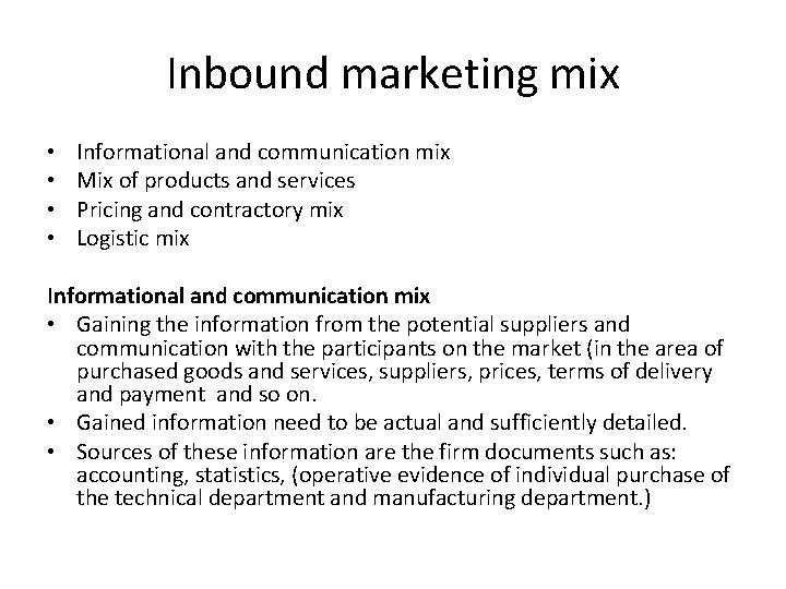 Primary activities Inbound logistics part of business operations