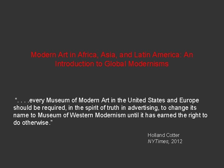 Modern Art in Africa Asia and Latin America