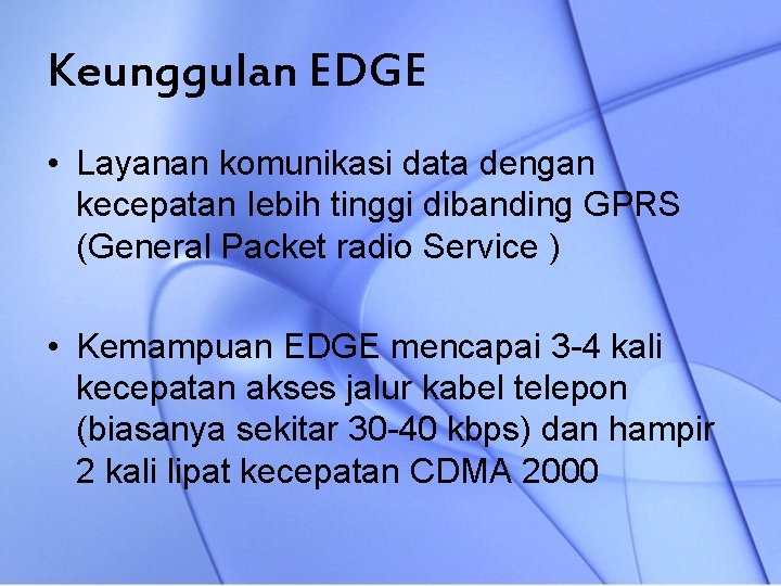 EDGE Jembatan menuju 3 G Presented by Dewi