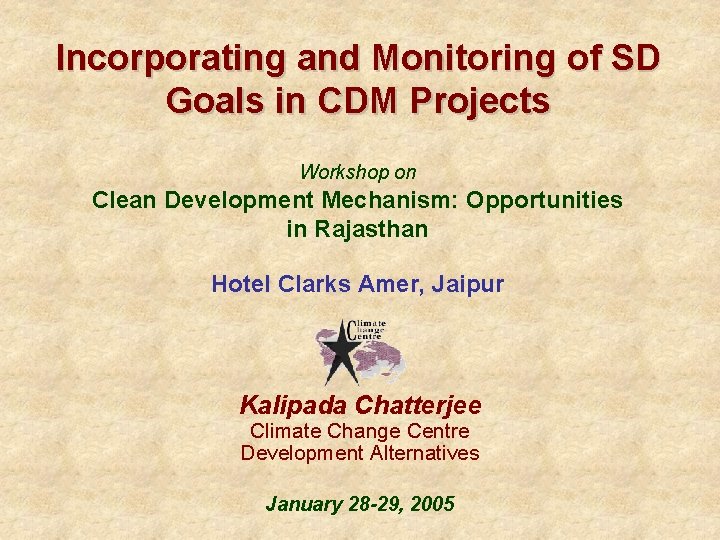 Incorporating and Monitoring of SD Goals in CDM