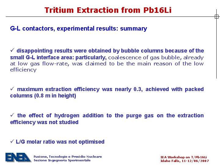 Tritium extraction from Pb 16 Li and He