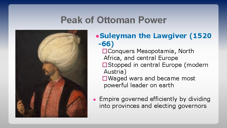 The Ottoman Empire Who and Where Turkish tribe