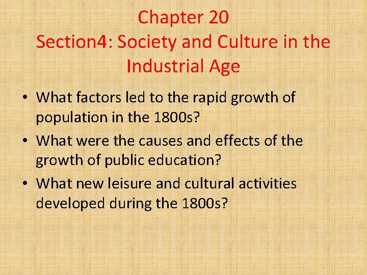 Chapter 20 Section 4 Society and Culture in