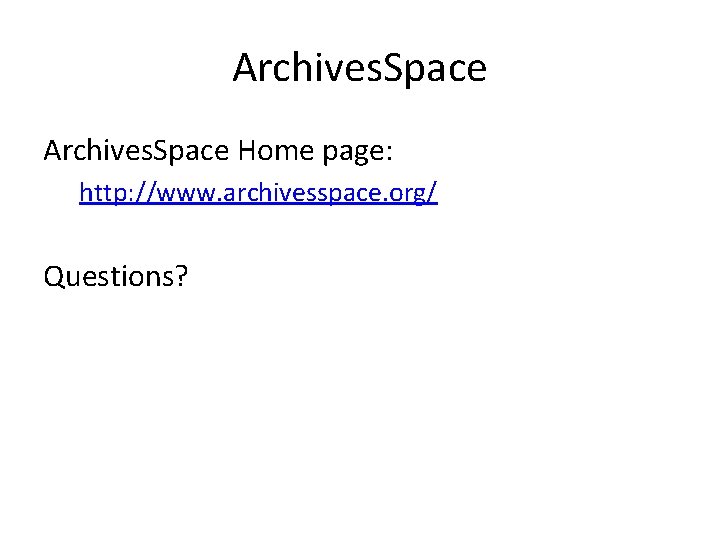 Archives Space Harvard Presentation to the ABCD Library