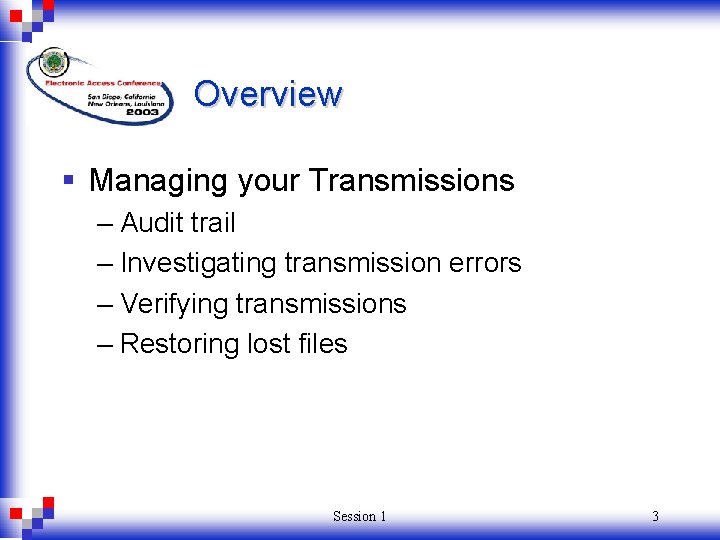 Session 1 Managing your SAIG Mailbox with EDconnect