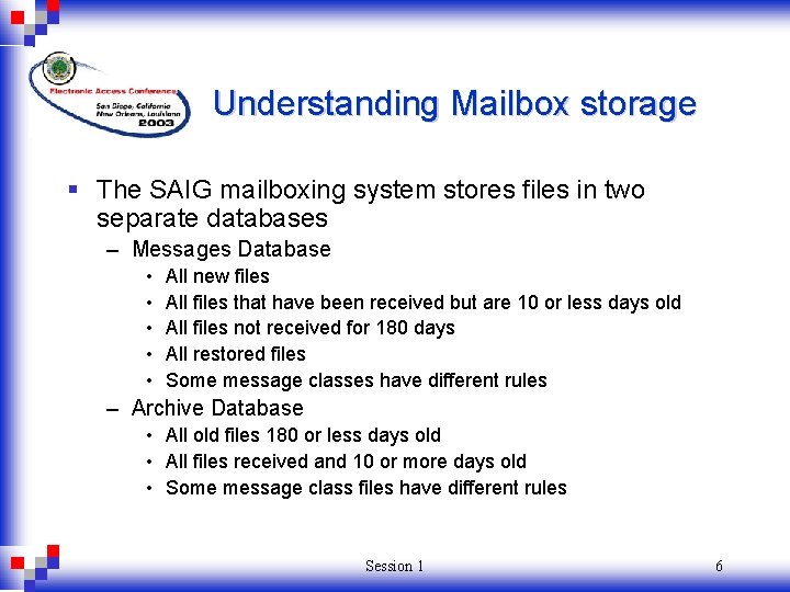 Session 1 Managing your SAIG Mailbox with EDconnect