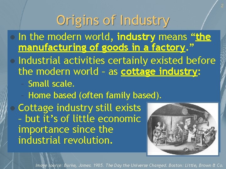 Industry The Industrial Revolution l Distribution of Modern