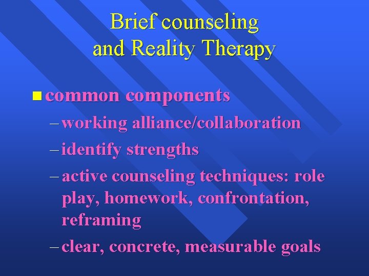 Reality Therapy Glassers Control theory Eight Steps Build