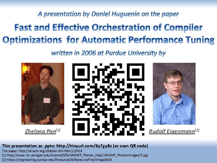 Zhelong Pan1 Rudolf Eigenmann2 This presentation as pptx