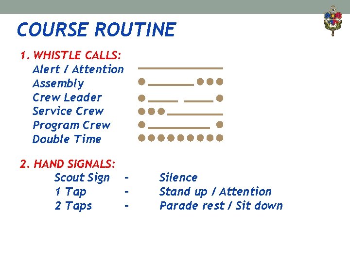 DEFINING COURSE OBJECTIVES CREW LEADER TRAINING COURSE Course