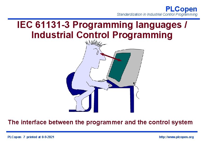 PLCopen Standardization in Industrial Control Programming Welcome at