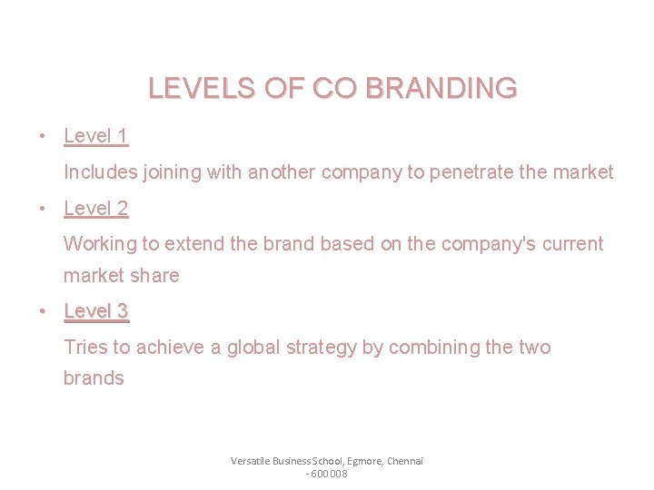 COBRANDING Cobranding also called brand partnership is when