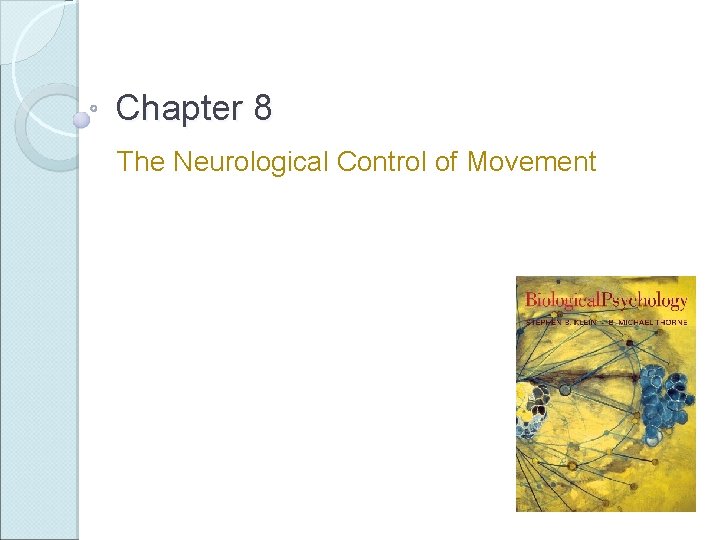 Chapter 8 The Neurological Control of Movement Levels