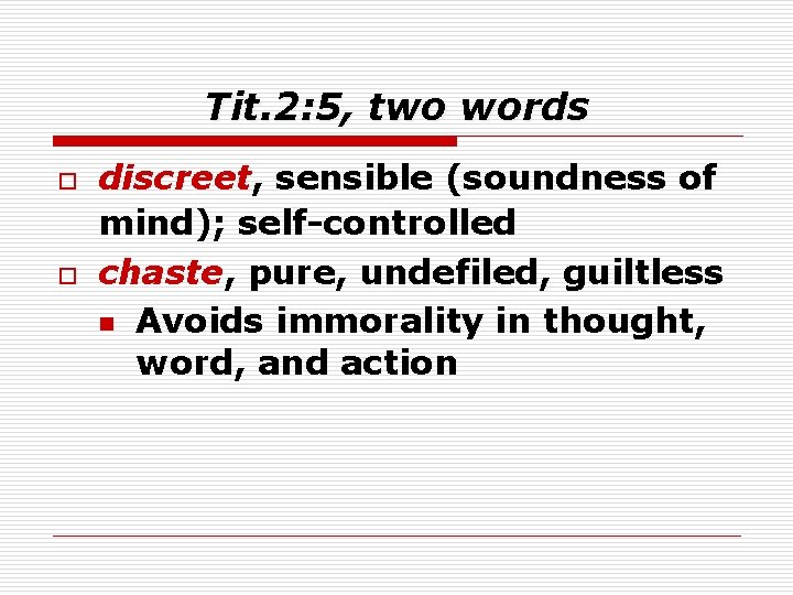 A contrast between two women Lesson for son