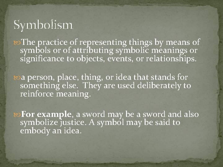 Symbolism Allegory Theme Motif Objective Students will be