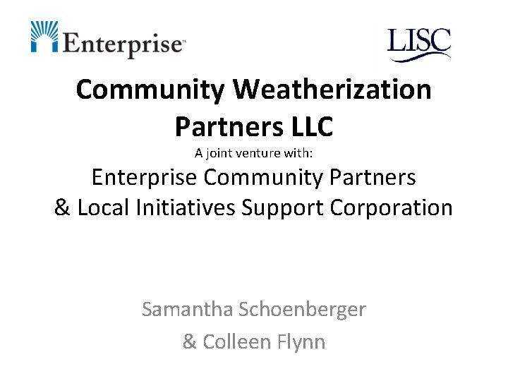 Community Weatherization Partners LLC A joint venture with