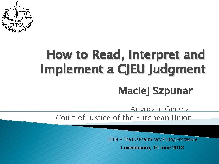 How to Read Interpret and Implement a CJEU