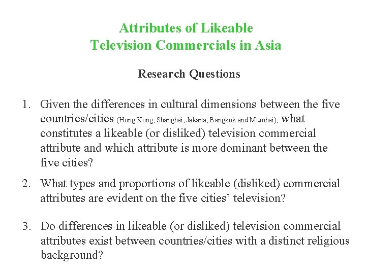 Research Showcase 1 Attributes of Likeable Television Commercials