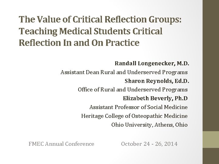 The Value of Critical Reflection Groups Teaching Medical