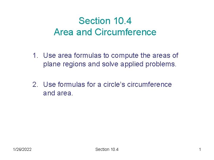 Section 10 4 Area and Circumference 1 Use