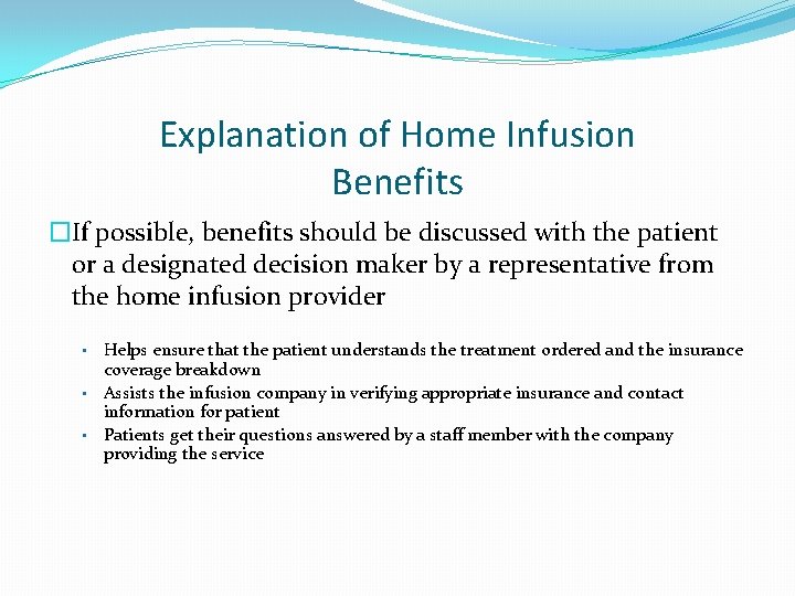 The Basics of Home Infusion Therapy Presented by