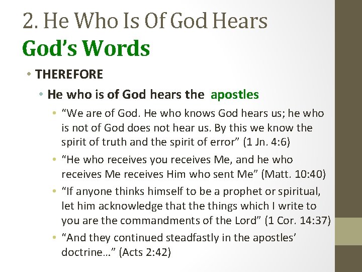 John 8 47 He who is of God