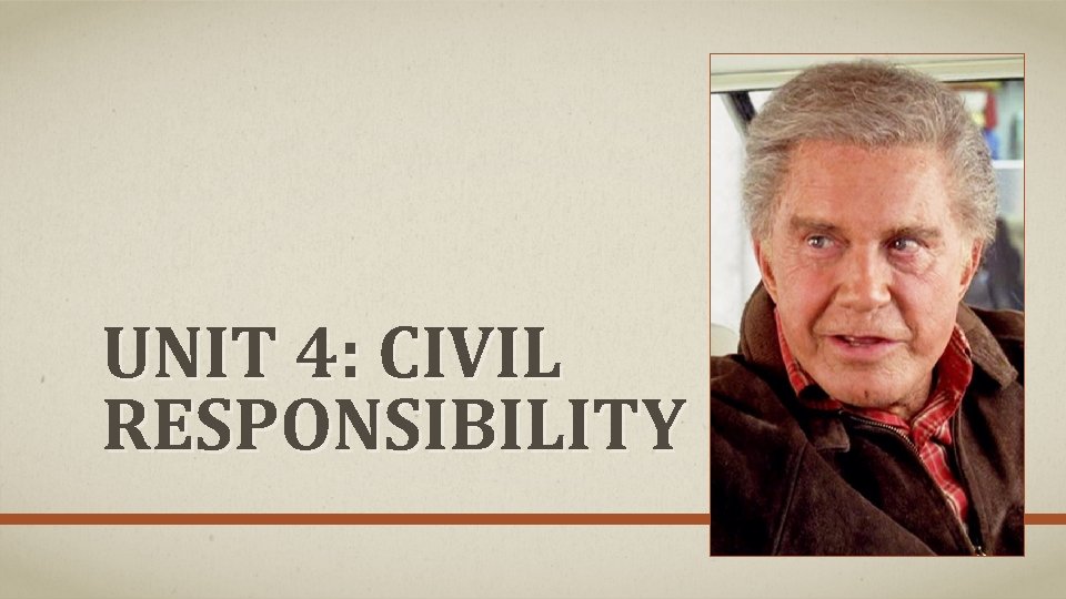 UNIT 4 CIVIL RESPONSIBILITY BELLRINGER 1262022 What is