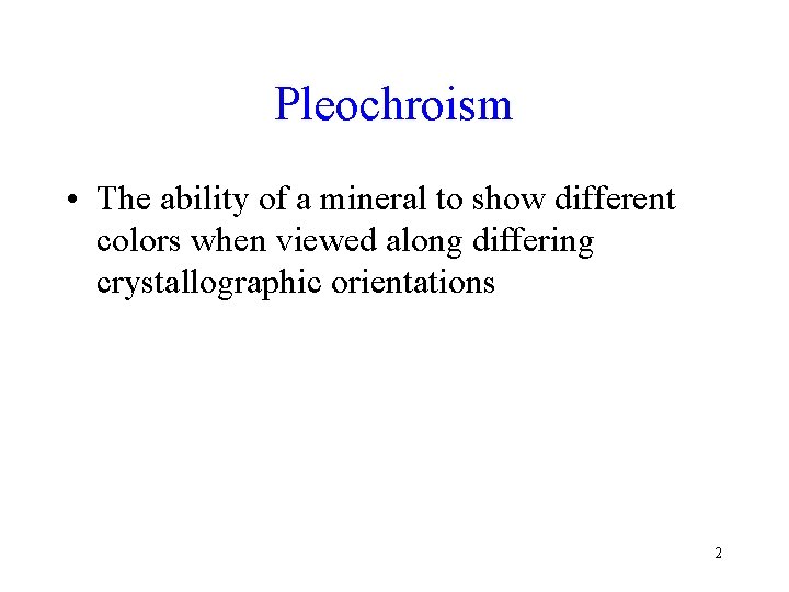 Optical Mineralogy Lab 12 Fall 2019 Pleochroism Interference