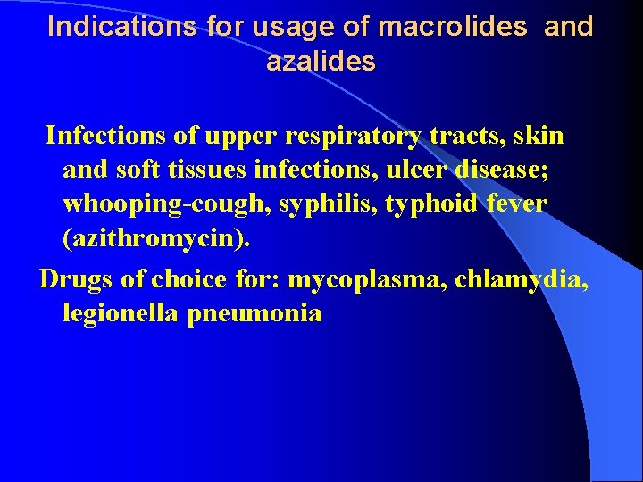 ANTIBIOTICS Principles of rational antibiotic therapy l l