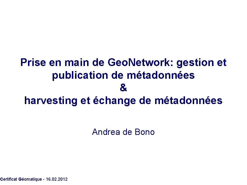 Prise en main de Geo Network gestion et