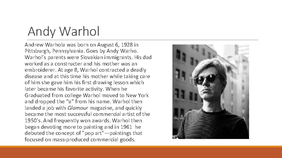 Andy Warhol BY JOCELYN VENEGAS Andy Warhol Andrew