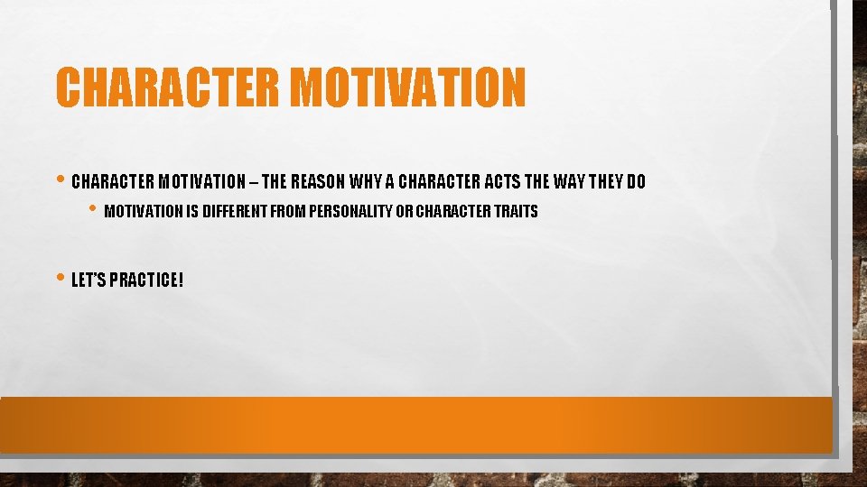 AGENDA PERMISSION SLIPS BELLRINGER CHARACTER MOTIVATION FINISH READING