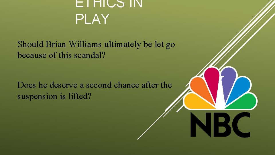 BRIAN WILLIAMS ETHICS CASE By Joe Marcucci Andy