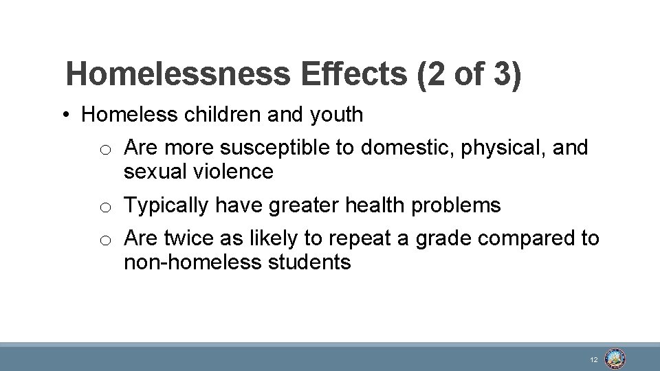 TONY THURMOND State Superintendent of Public Instruction Homelessness