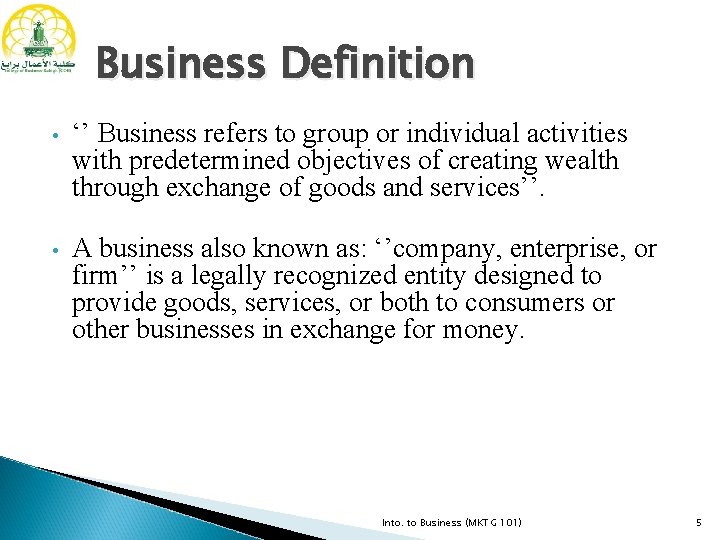 Introduction to Business MKTG 101 Into to Business