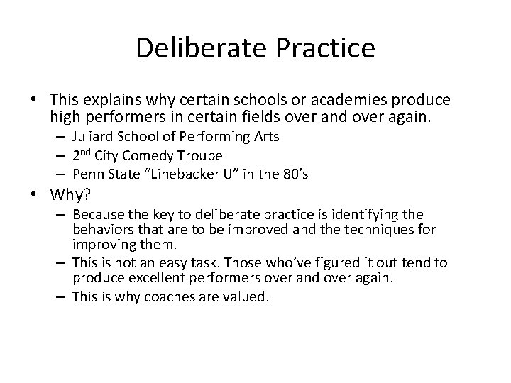 The Route to Good Performance Deliberate Practice What