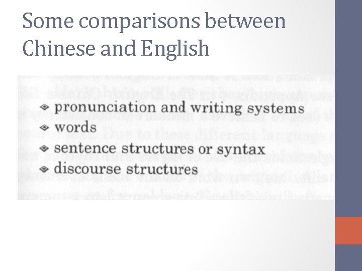 CHIN 3540 L 2 Some differences between Chinese