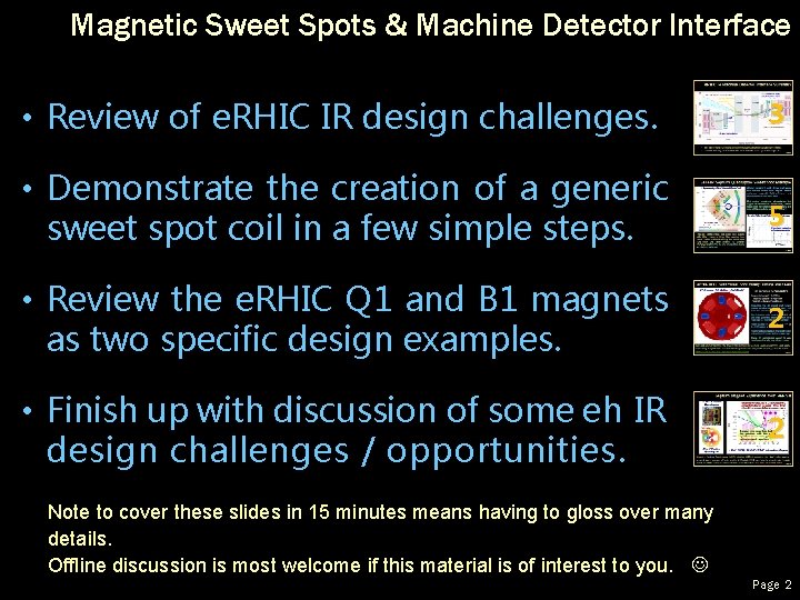 Magnetic Sweet Spots and the eh Machine Detector