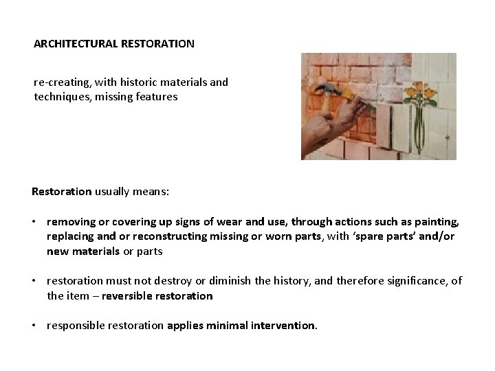 CONSERVATION IMPORTANCE AND TYPES Heritage and Conservation Our
